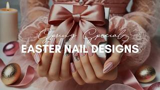 100 SPRING Nail Art Designs To INSPIRE You
