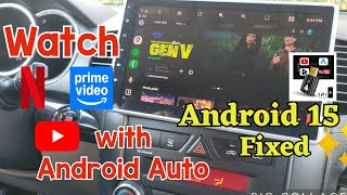 How to Watch Netflix | YouTube on Android Auto with Android  Version 15 | CarStream | Part 2
