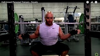Half-Assed Personal Trainers - Squats