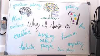 Why did I choose OT? Is OT a good choice for me?