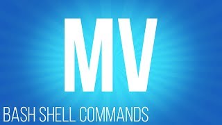 BASH Shell commands mv ( commands for linux )