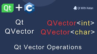 Qt QVector | QVector Class Use , Functions And Operations