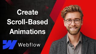 How To Create Scroll-Based Animations [2025 Guide]