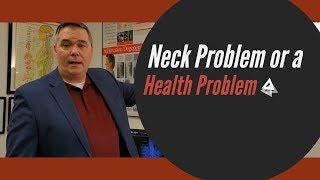 Neck Problem or a Health Problem / Chiropractic Care in Madison, WI