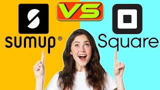 SumUp vs Square - Which Should You Choose for Your Business? (An In-depth Comparison)