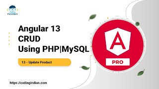 Angular 13 CRUD Using PHP/MySQL | 13 | Update Product | codingindian.com