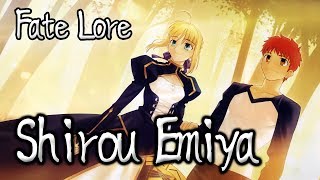 Fate Lore - The Tale of Shirou Emiya