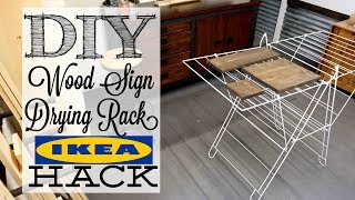 DIY Wood Sign Drying Rack | IKEA Hack