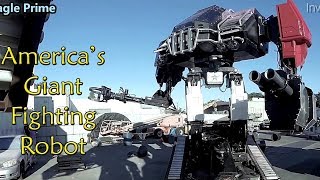 AMERICA'S GIANT FIGHTING ROBOT - Eagle Prime, World's Biggest Robot