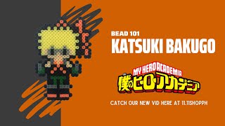 Bead 101: Katsuki Bakugo of My Hero Academia