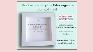 Tutorial Shadow Box Extra Large Size - How to upload and assemble a shadow box Extra Large