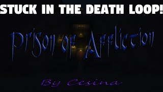 Why Would You Do That Dear Map Maker?! | Minecraft Prison of Affliction Adventure Map |