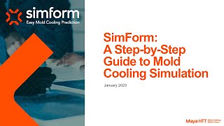 SimForm - A step-by-step guide to mold cooling simulation  - Demonstration video
