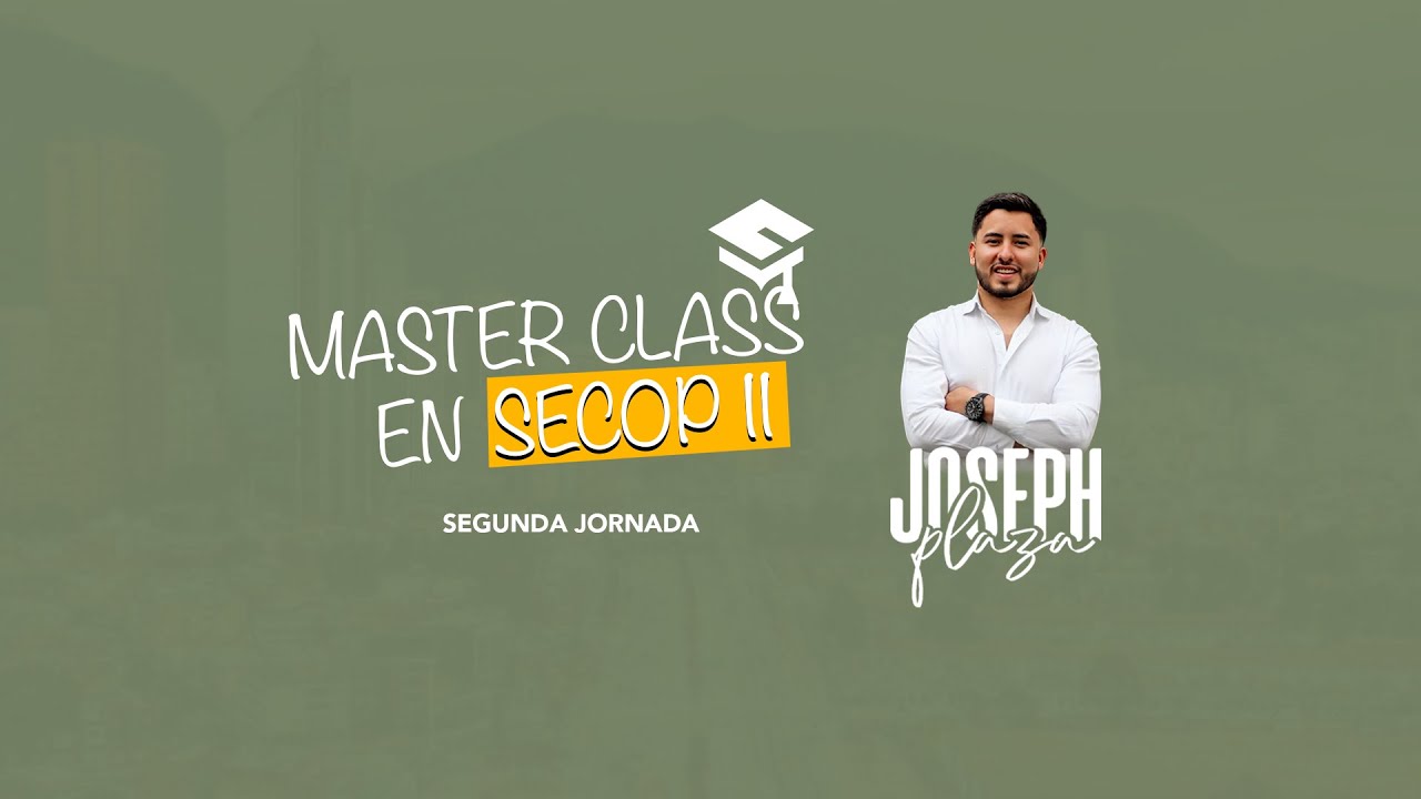 Master Class En Secop Ii Youtube