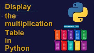Display the multiplication Table in Python | Python Examples | Python Coding Tutorial | #Python