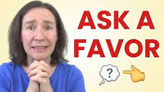 English Phrases for Asking Favors That Actually Work