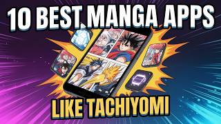 10 Best Manga Apps Like Tachiyomi (Android & iOS)