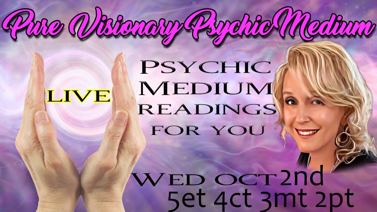 Psychic Medium Readings Live For You By Pure Visionary Psychic Medium