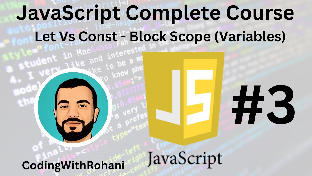 Javascript Complete Course 3 Let Const Block Scope
