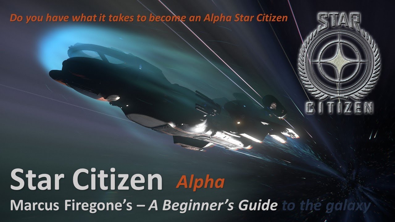 Star Citizen Beginner S Guide Tutorial Youtube