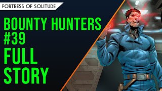 Bounty Hunters #39 | FULL STORY BREAKDOWN (DARK DROIDS TIE-IN)
