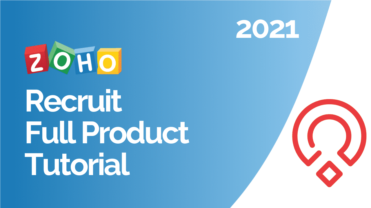 Zoho Recruit 2021 Full Product Tutorial - Zenatta Consulting