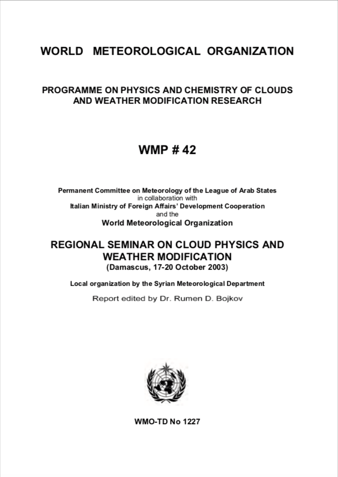 UN WMO Programme on Physics and Chemistry of Clouds and Weather Modification Research – Zero ...