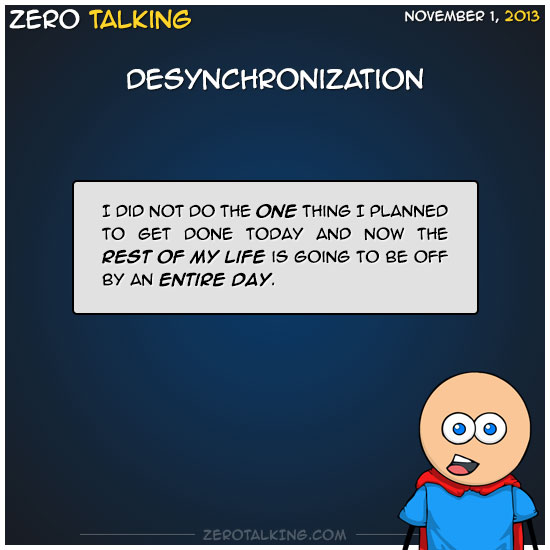 Desynchronization – Zero Talking