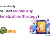 How To Identify The Best Mobile App Monetization Strategy