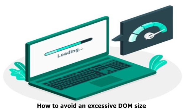 How to avoid an excessive DOM size? • Zone1on